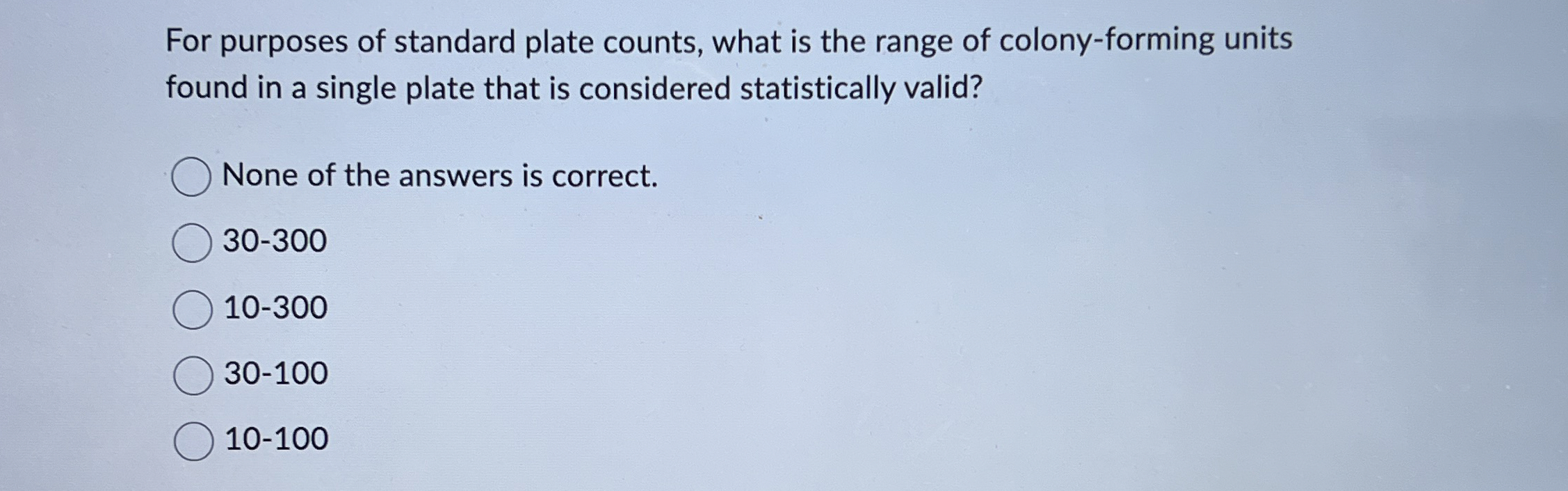 Solved For Purposes Of Standard Plate Counts What Is The