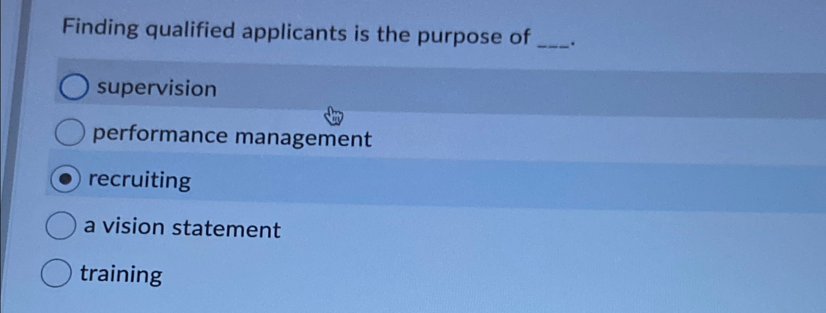 Solved Finding qualified applicants is the purpose | Chegg.com
