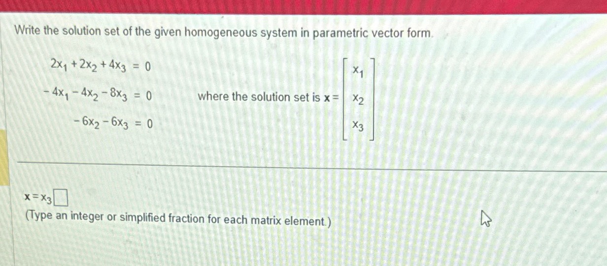 Solved Write the solution set of the given homogeneous | Chegg.com