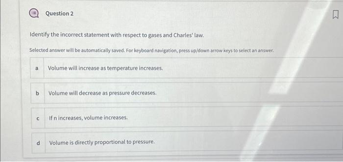 Solved Identify the incorrect statement with respect to | Chegg.com