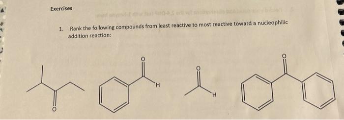Solved 1. Rank the following compounds from least reactive | Chegg.com