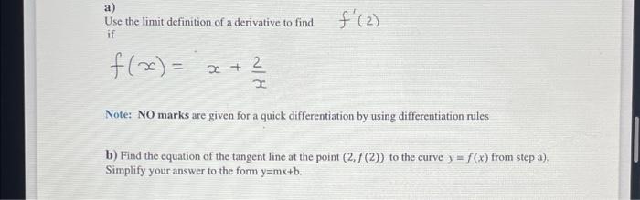 Solved Use the limit definition of a derivative to find if | Chegg.com