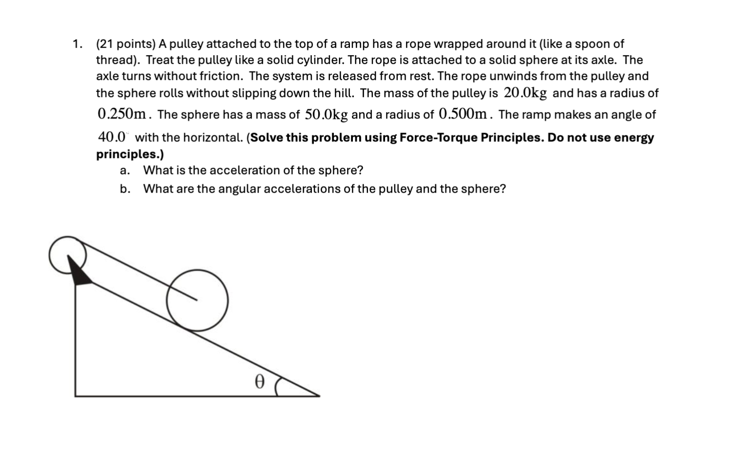 Solved (21 ﻿points) ﻿A pulley attached to the top of a ramp | Chegg.com
