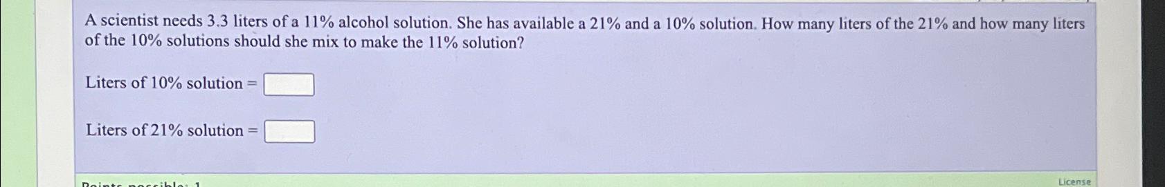 Solved A scientist needs 3.3 ﻿liters of a 11% ﻿alcohol | Chegg.com
