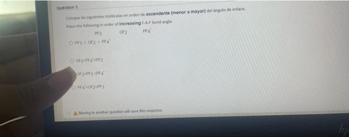 Solved Question 3 Coloque Las Siguientes Moléculas En Orden