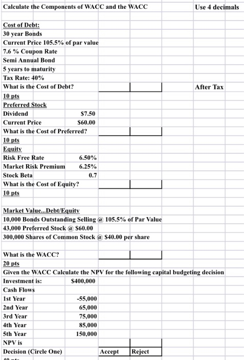 Solved Calculate the Components of WACC and the WACC Use 4 | Chegg.com