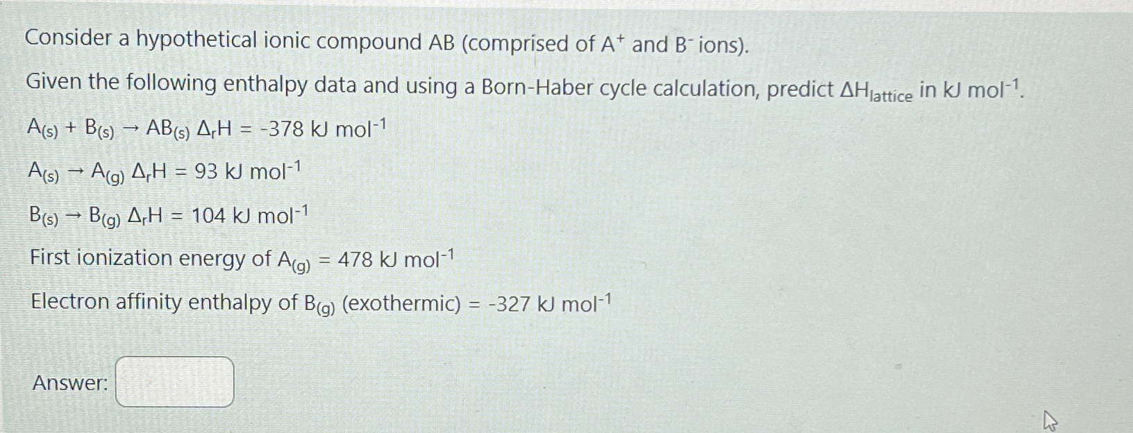 Solved Consider a hypothetical ionic compound AB (comprised | Chegg.com