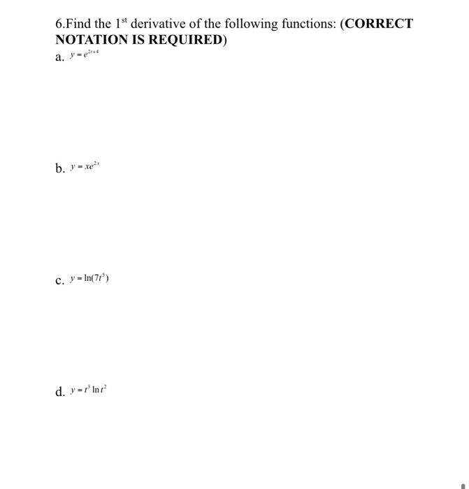 Solved 6.Find the 1st derivative of the following functions: | Chegg.com