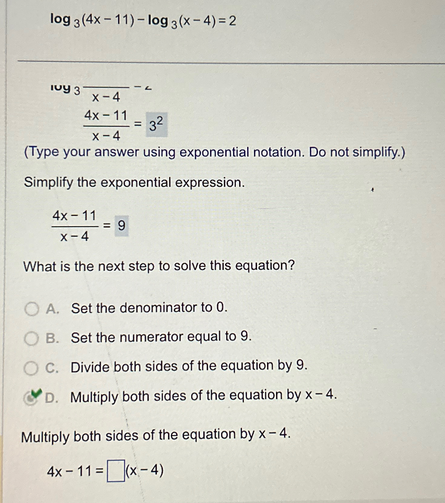 Solved log3(4x-11)-log3(x-4)=2log3(?x-4)=4x-11x-4=32(Type | Chegg.com | Chegg.com