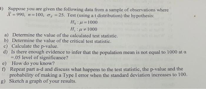 Solved Suppose you are given the following data from a | Chegg.com