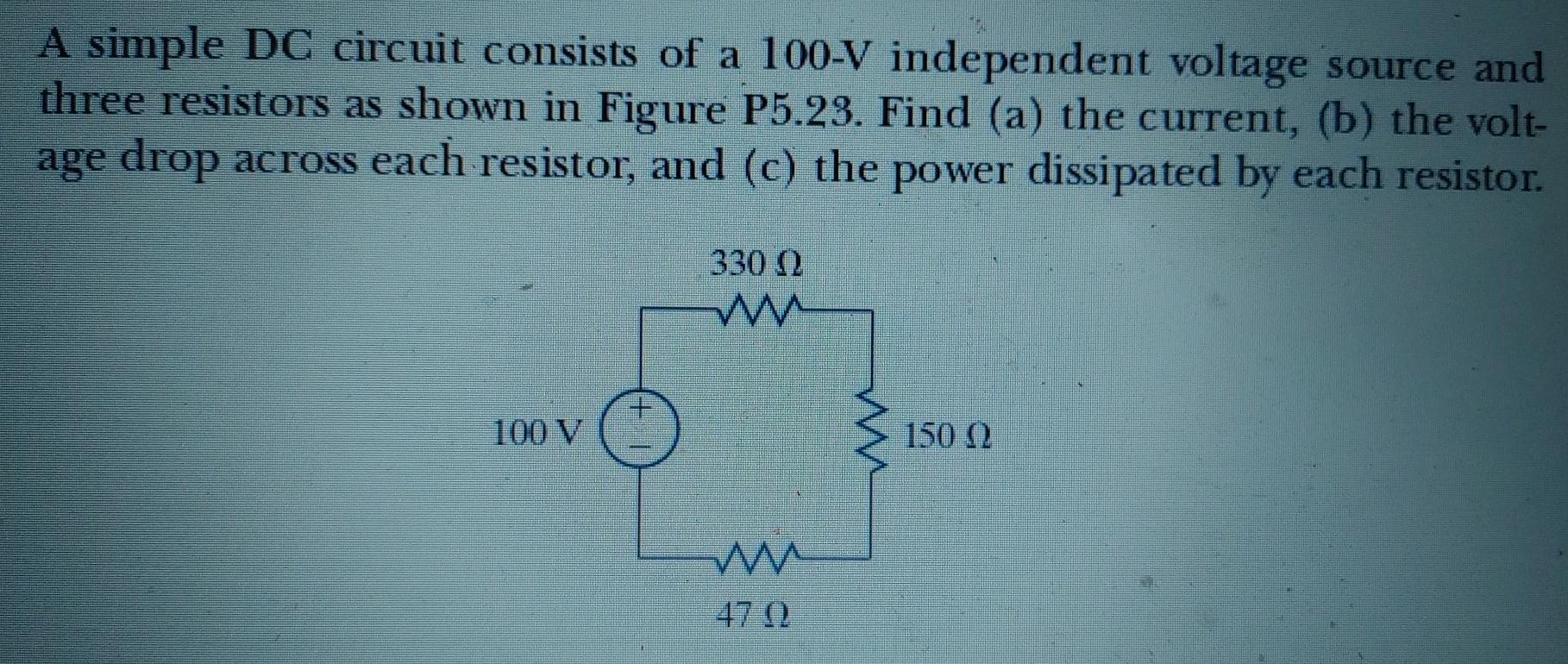 Solved A simple DC circuit consists of a 100-V independent | Chegg.com