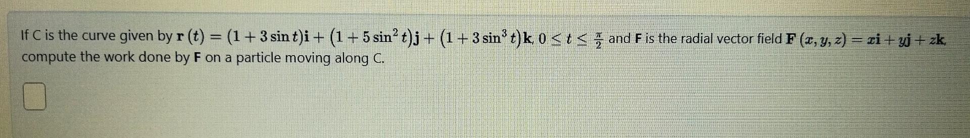 Solved If C is the curve given by | Chegg.com