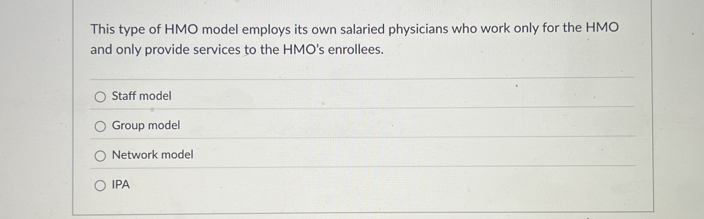 Solved This type of HMO model employs its own salaried | Chegg.com
