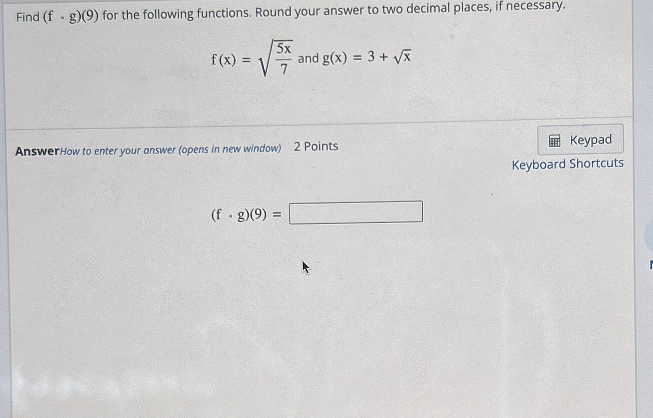Solved Find (f*g)(9) ﻿for the following functions. Round | Chegg.com