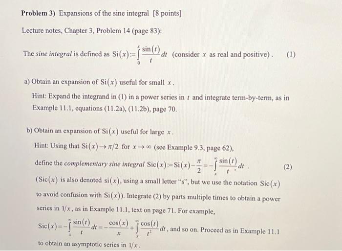 Solved Problem 3) Expansions of the sine integral [ 8 | Chegg.com