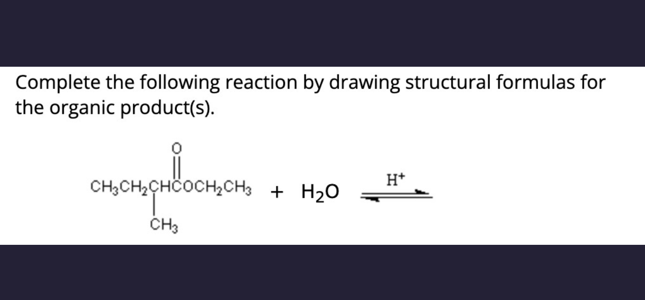 Solved Complete the following reaction by drawing structural | Chegg.com