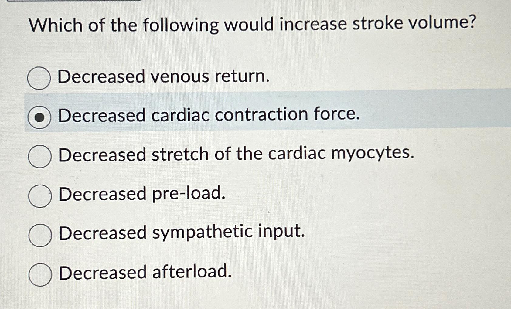 Solved Which of the following would increase stroke | Chegg.com