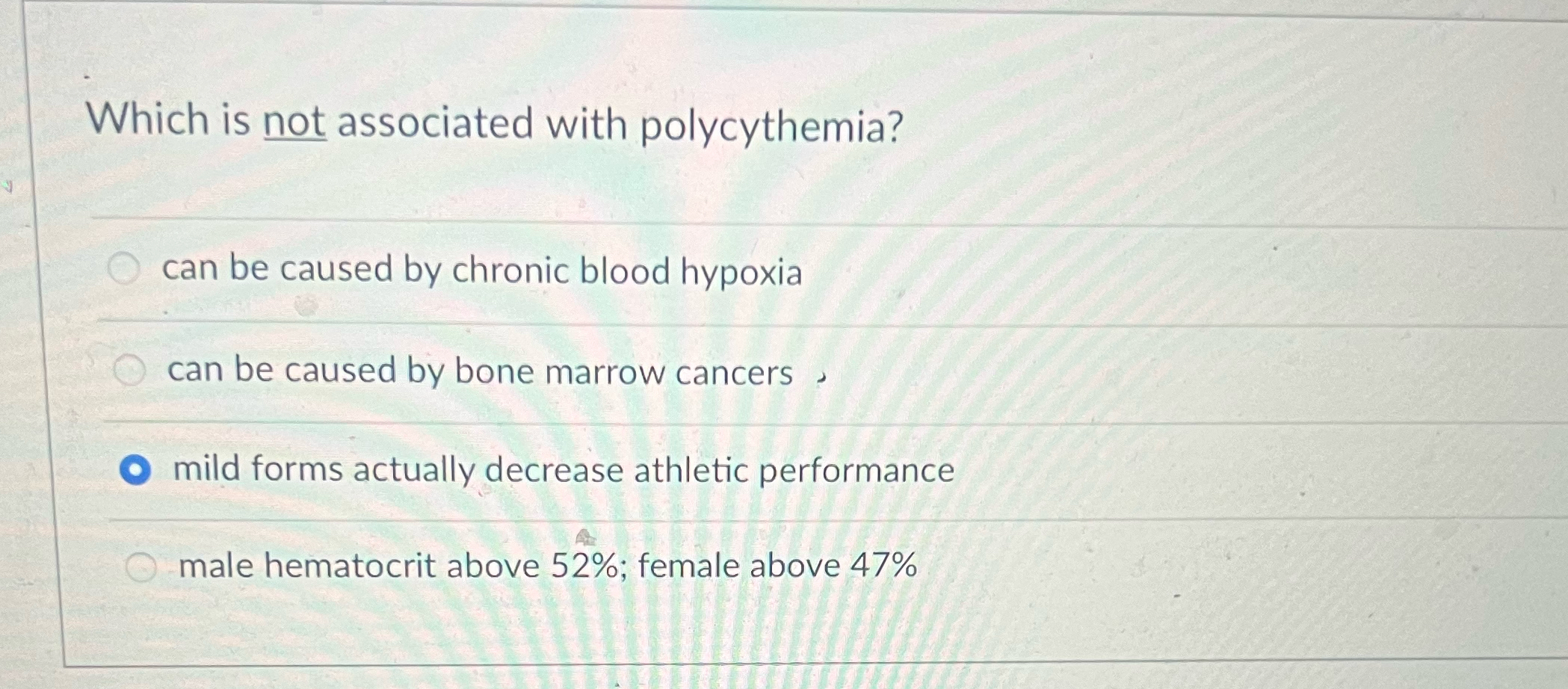 Solved Which is not associated with polycythemia?can be | Chegg.com