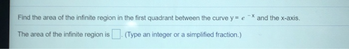 Solved and the x-axis. Find the area of the infinite region | Chegg.com