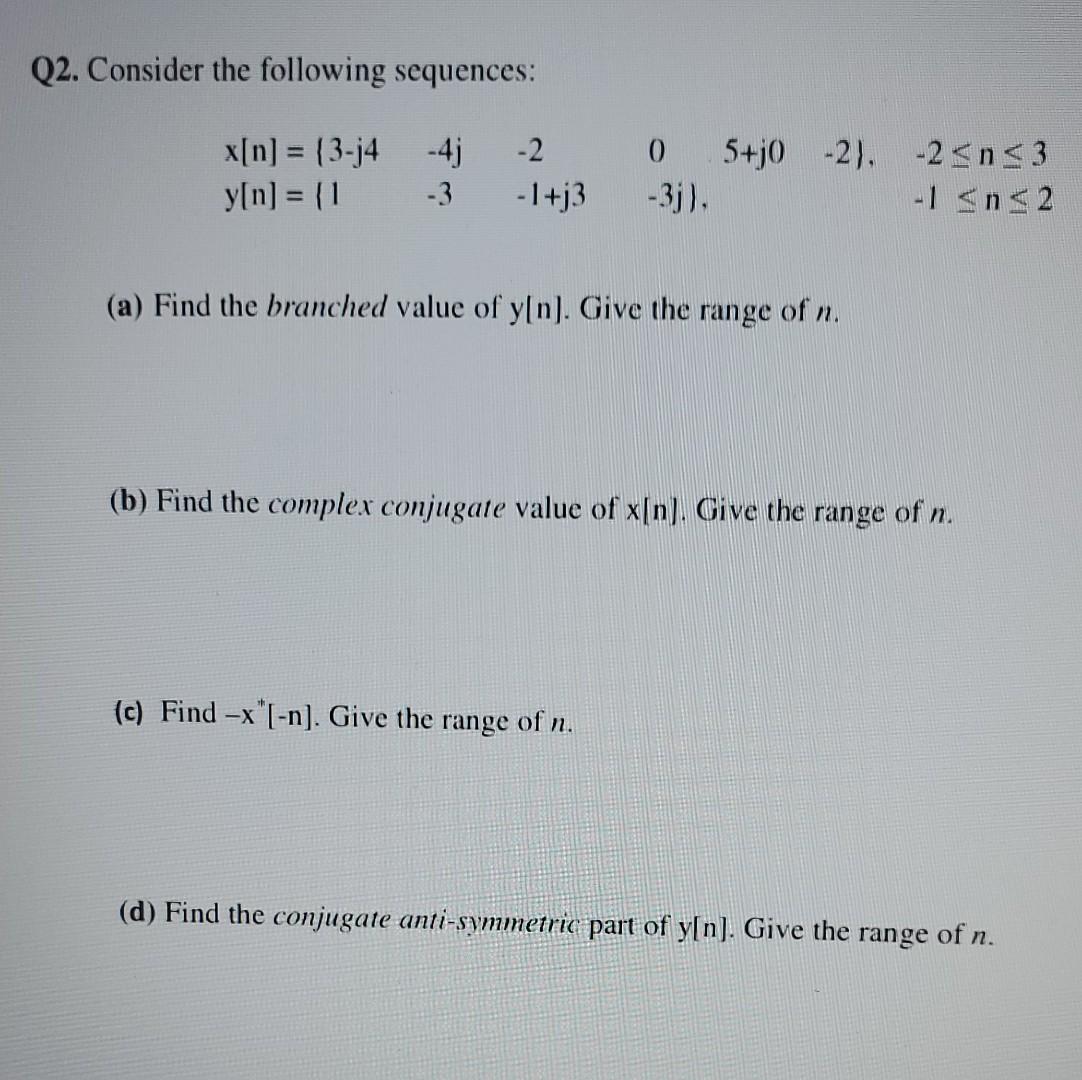 Solved Q2. Consider the following sequences: | Chegg.com