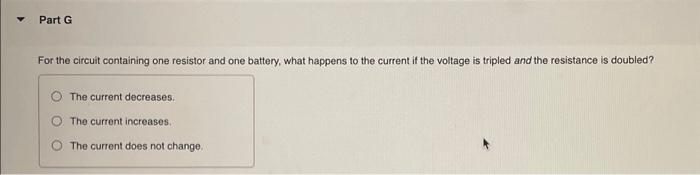 Solved Part G For the circuit containing one resistor and | Chegg.com