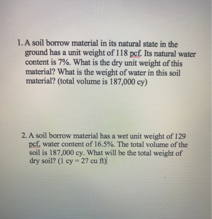 Solved 1. A soil borrow material in its natural state in the | Chegg.com
