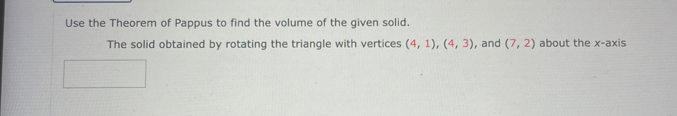 Solved Use the Theorem of Pappus to find the volume of the | Chegg.com