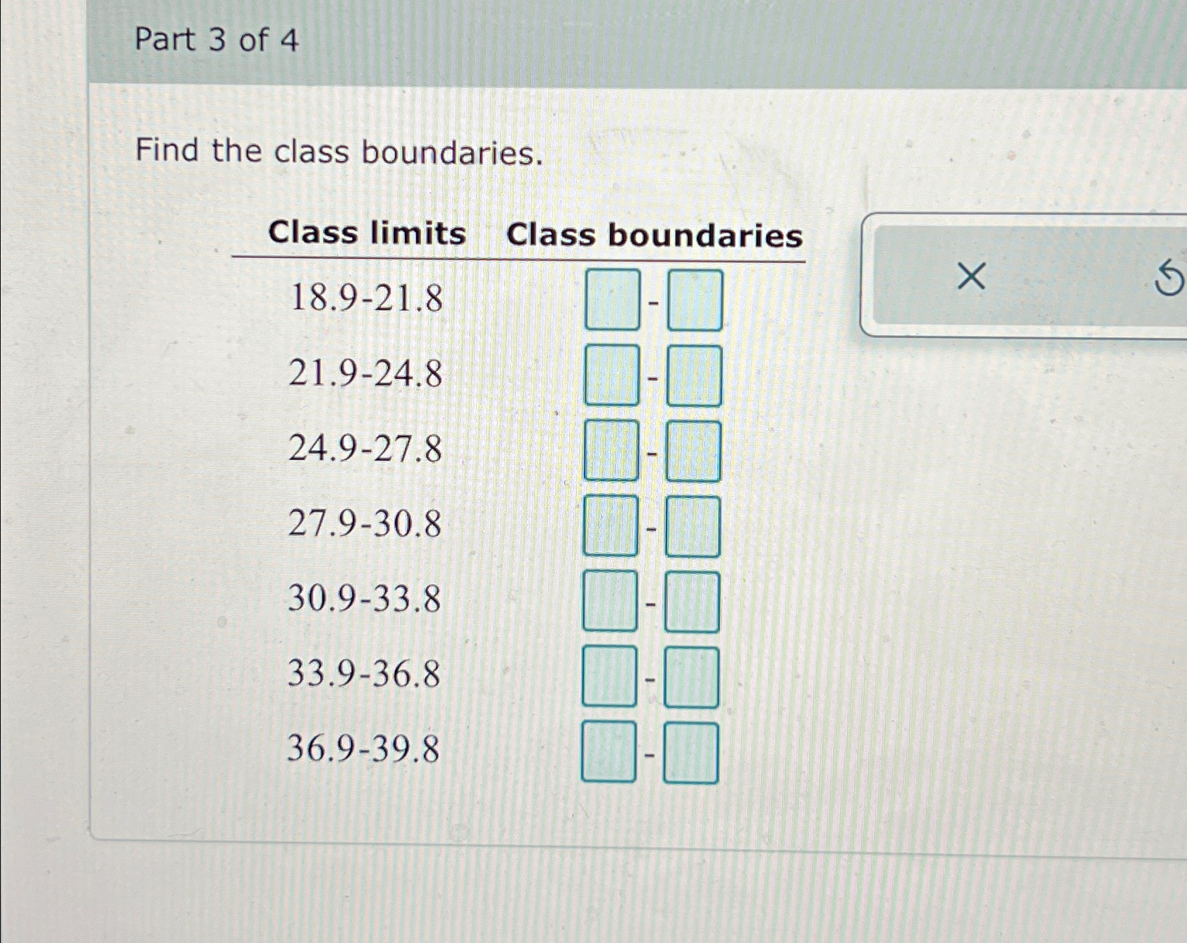 Solved Part 3 ﻿of 4Find the class boundaries.\table[[Class | Chegg.com