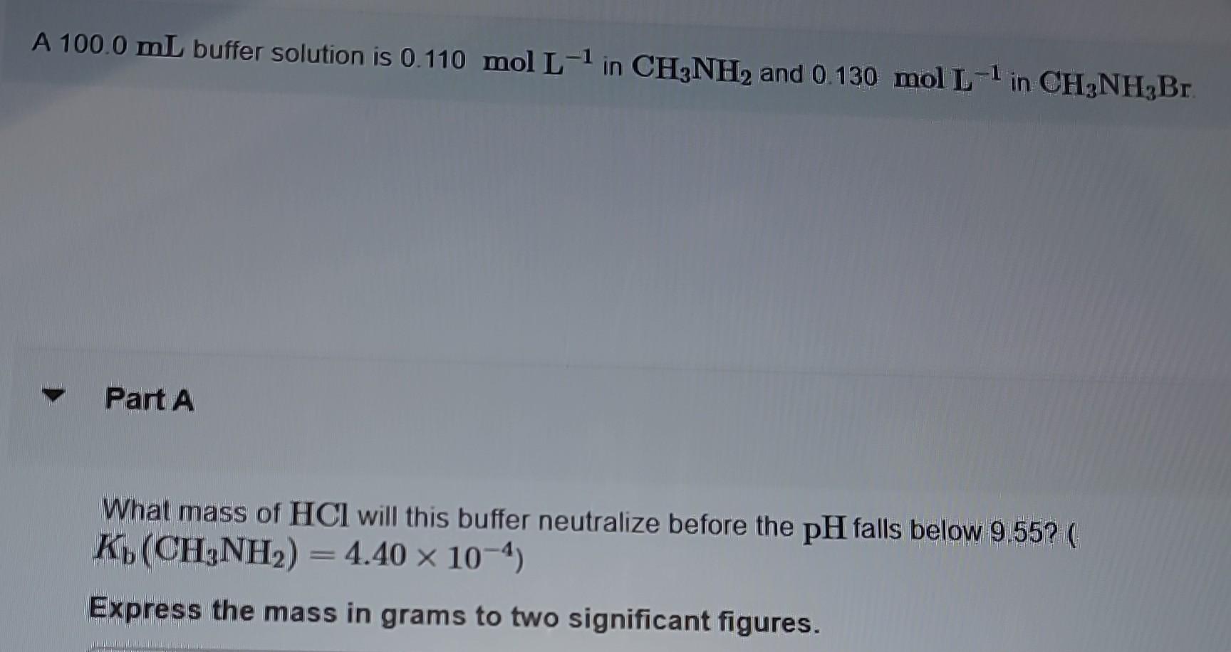Solved A 100.0 mL buffer solution is 0.110 mol L−1 in CH3NH2 | Chegg.com