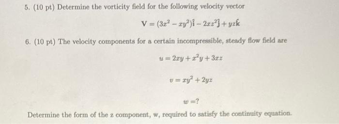 Solved 5. (10 pt) Determine the vorticity field for the | Chegg.com