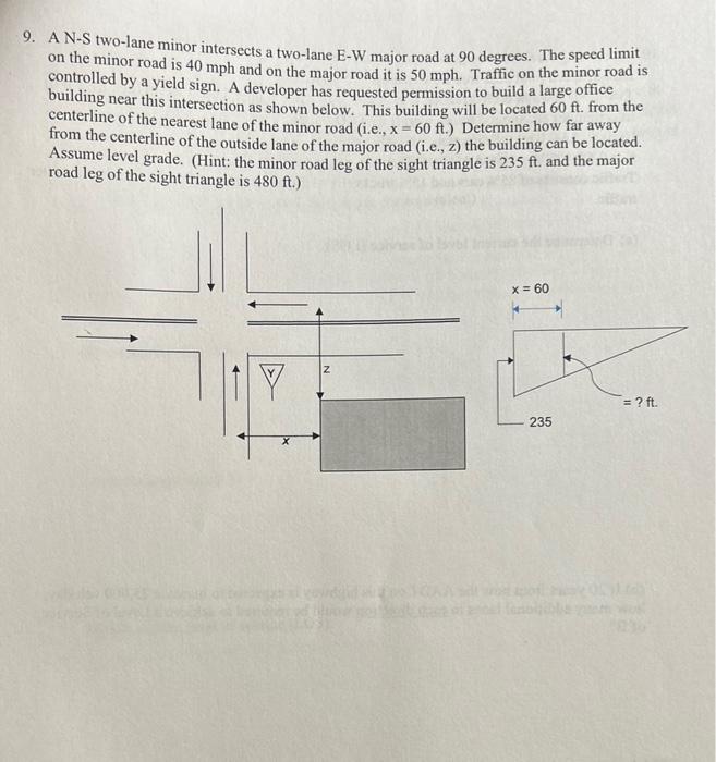 Solved 9. A N-S two-lane minor intersects a two-lane E-W | Chegg.com