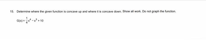 Solved 15. Determine where the given function is concave up | Chegg.com