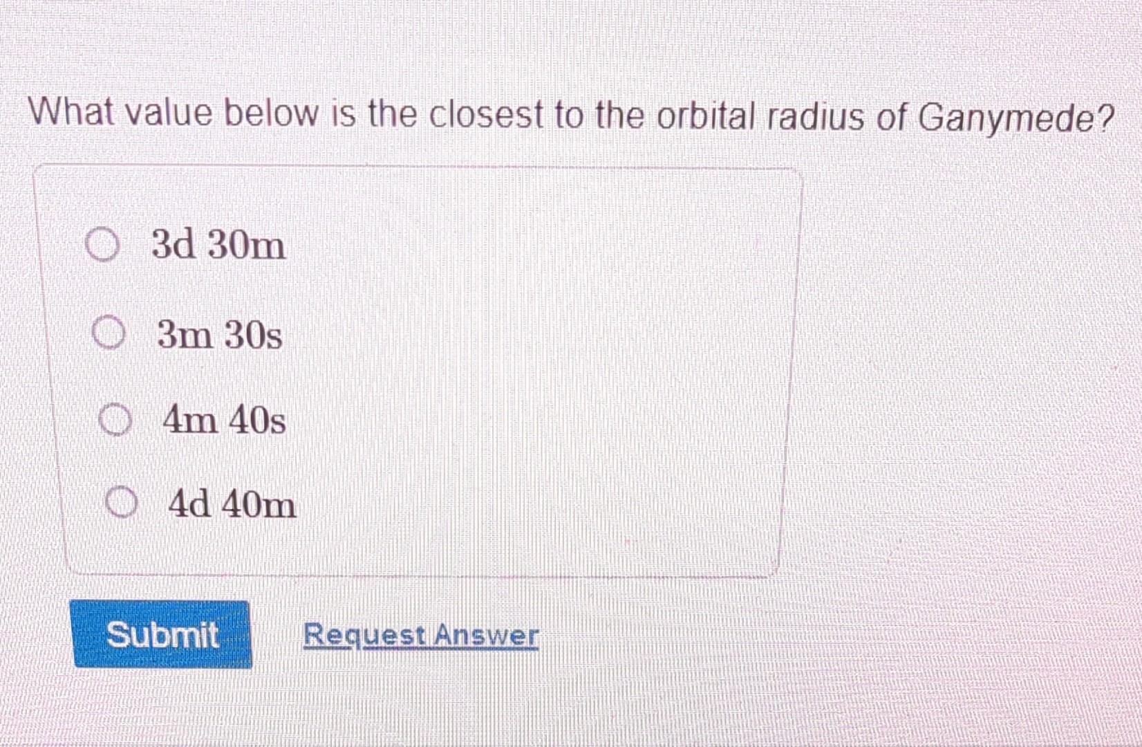 Solved What value below is the closest to the orbital radius | Chegg.com