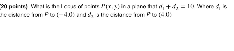 Solved What is the Locus of points P(x,y) ﻿in a plane that | Chegg.com