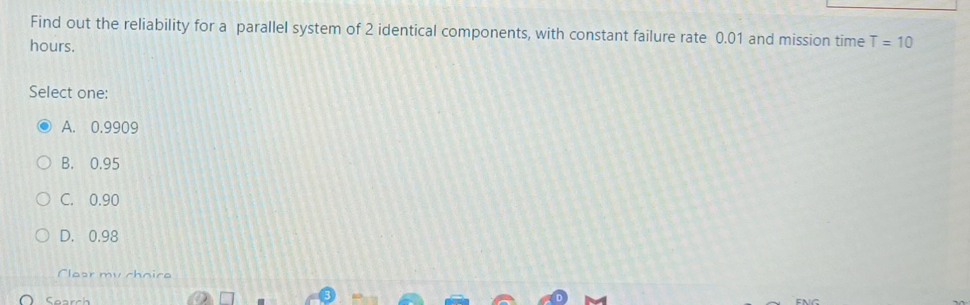 Solved Find out the reliability for a parallel system of 2 | Chegg.com