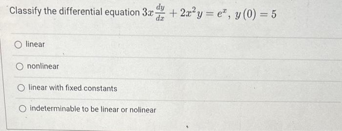 Solved Classify the differential equation | Chegg.com