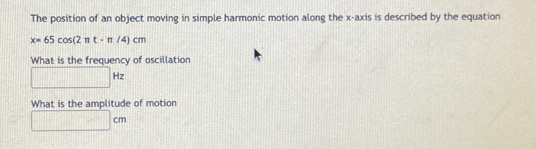 Solved The position of an object moving in simple harmonic | Chegg.com
