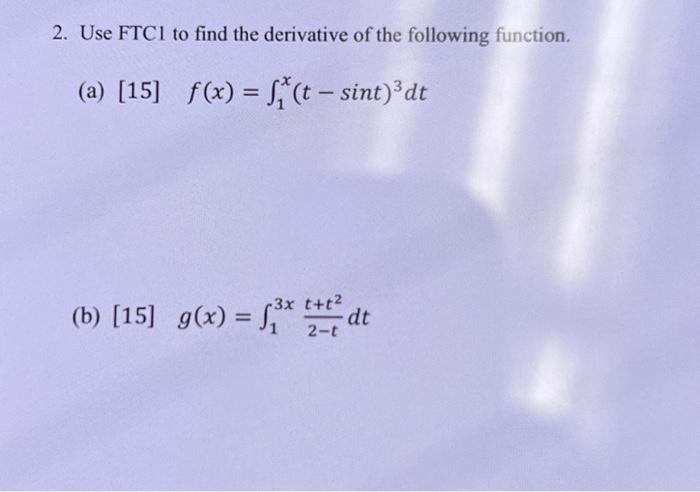 Solved Use FTC1 to find the derivative of the following | Chegg.com