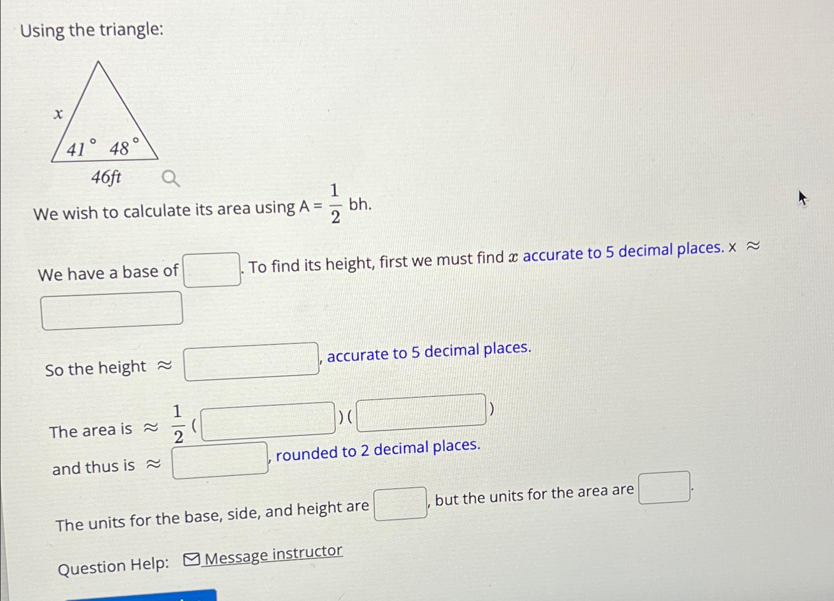 Solved Using the triangle:We wish to calculate its area | Chegg.com