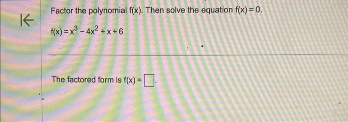 Factor the polynomial f(x). Then solve the equation | Chegg.com