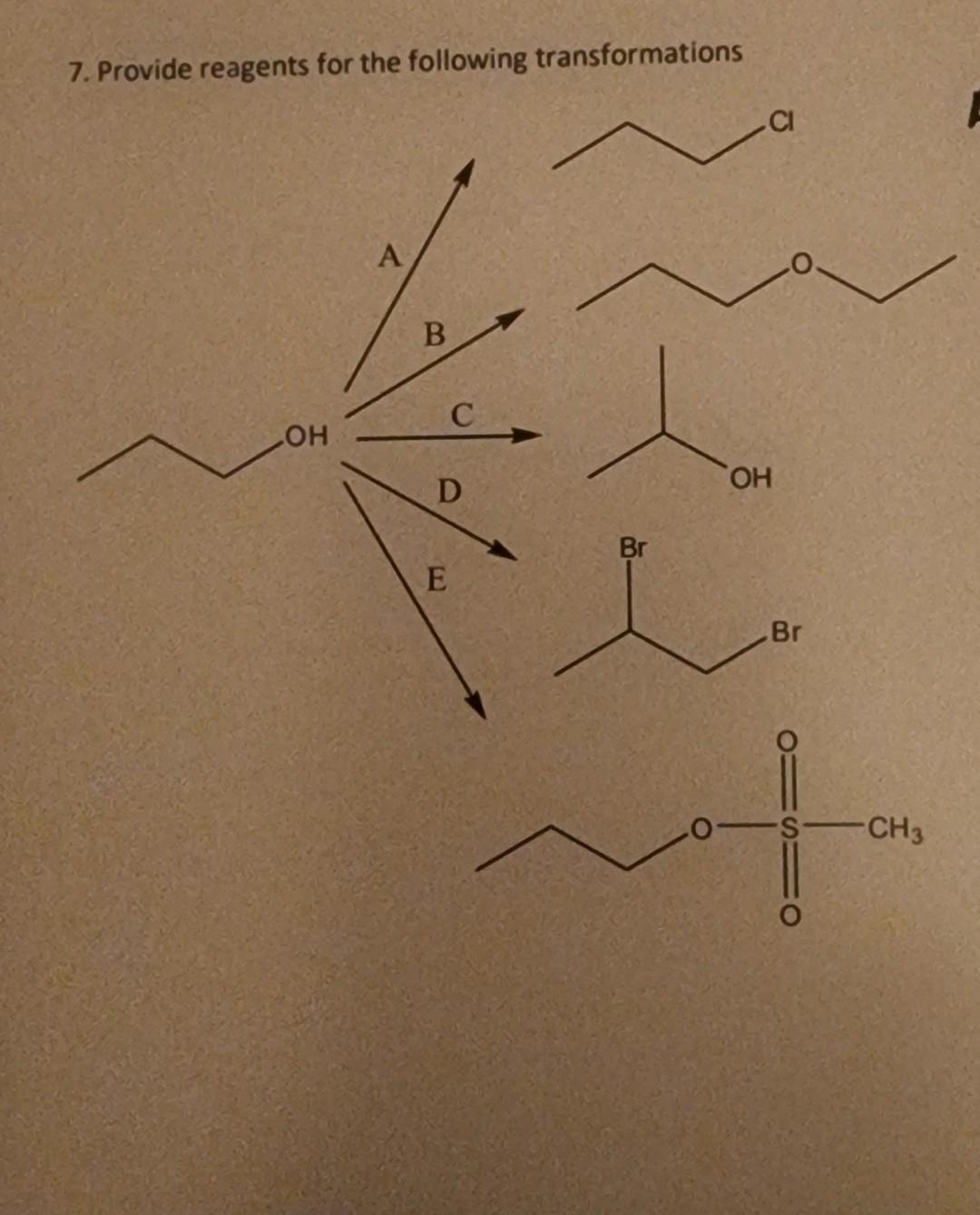 Solved 7. Provide reagents for the following transformations | Chegg.com