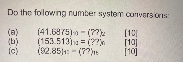 Solved Do the following number system conversions: (a) (b) | Chegg.com