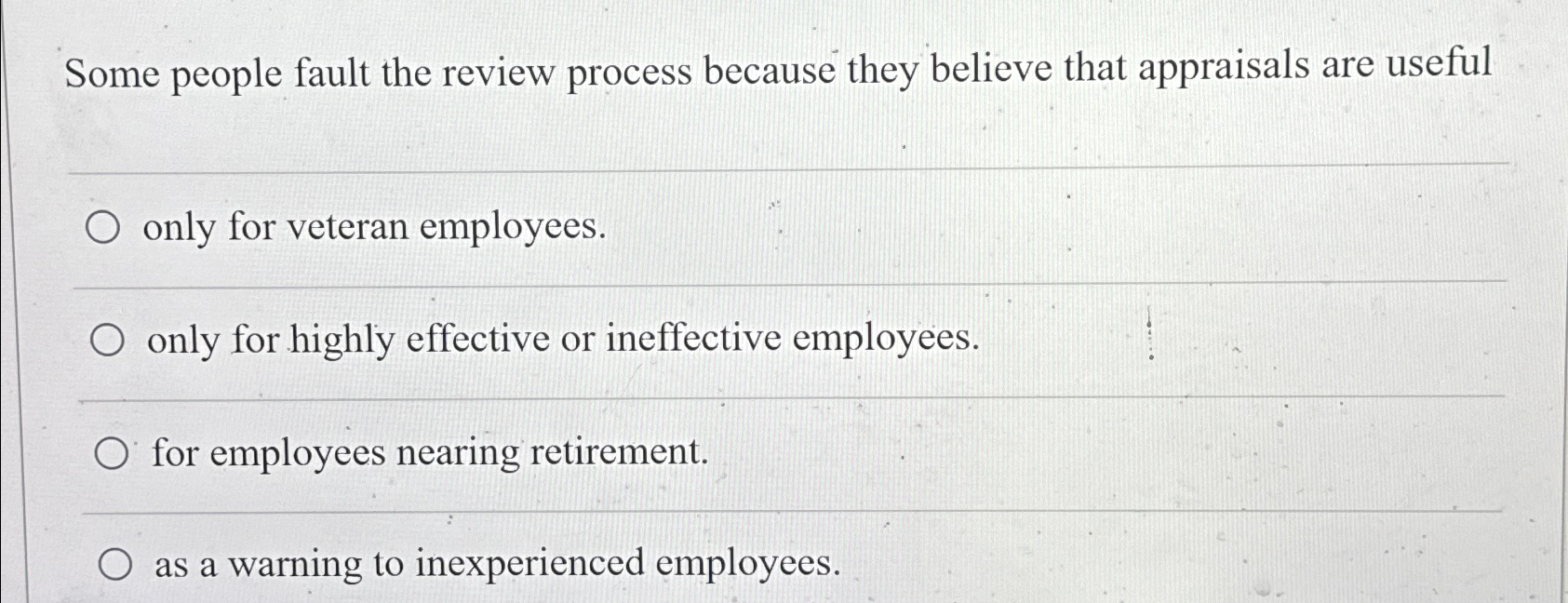 Solved Some people fault the review process because they | Chegg.com