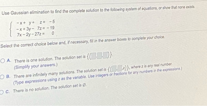 Solved Use Gaussian elimination to find the complete | Chegg.com