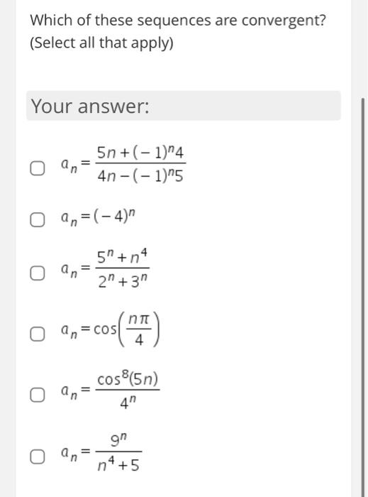 Solved Which of these sequences are convergent? (Select all | Chegg.com