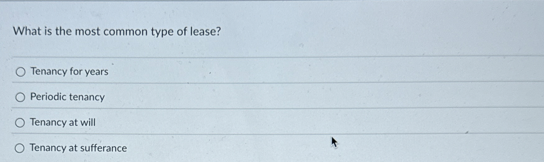 Solved What is the most common type of lease?Tenancy for | Chegg.com