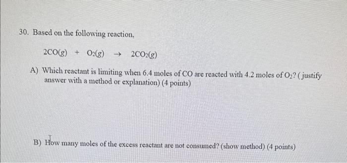Solved 30. Based on the following reaction, 2CO(g)+O2( | Chegg.com