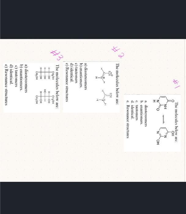 Solved a. diastereomers b. enantiomers. c. tautomers d. | Chegg.com