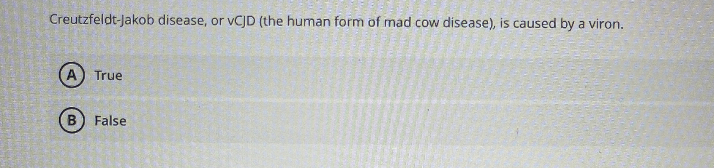 Solved Creutzfeldt-Jakob disease, or VCJD (the human form of | Chegg.com