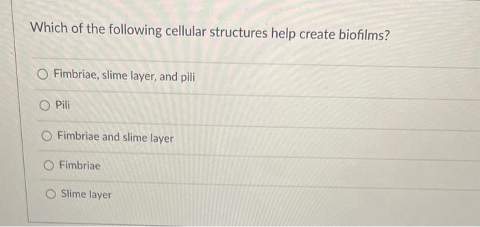 Solved Which of the following cellular structures help | Chegg.com